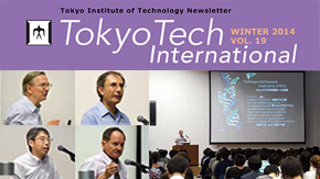 Newsletter "Tokyo Tech International WINTER 2014 Vol. 19" has been ...
